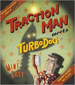 Traction Man Meets Turbodog (Traction Man, 2): Amazon.co.uk: Grey, Mini ...