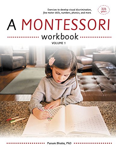 A Montessori Workbook (Volume 1): Punum Bhatia: 9780997593808: Amazon ...