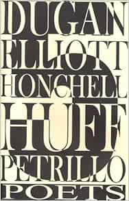 Five Poets: Robert Dugan, David Elliott, Jane Julius Honchell, Michael ...