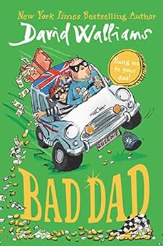 Bad Dad - Kindle edition by David Walliams, Tony Ross. Children Kindle ...