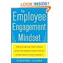 The Employee Engagement Mindset: The Six Drivers for Tapping into the ...