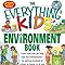The Everything Kids' Environment Book: Learn how you can help the ...