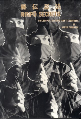 Ninpo Secrets: Philosophy, History and Techniques: Tanemura, Shoto T ...