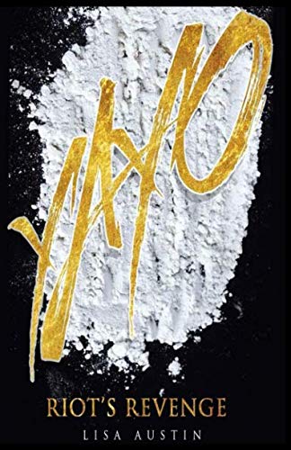 Amazon.com: Yayo: Riot's Revenge: 9781729865200: Austin, Lisa: Books