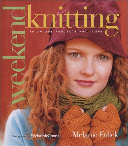 Weekend Knitting: 50 Unique Projects and Ideas: Amazon.com: Books