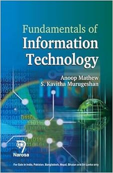 Fundamentals of Information Technology : Anoop, Mathew, Murugeshan, S ...