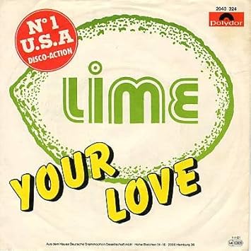 Lime - Your Love - Polydor - 2040 324: Amazon.co.uk: CDs & Vinyl