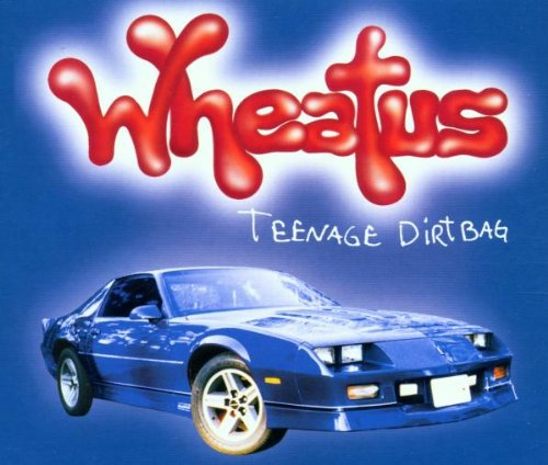 Wheatus - Teenage Dirtbag (Ger) - Amazon.com Music