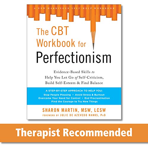 CBT Workbook for Perfectionism: Practical Skills to Help You Let Go of ...