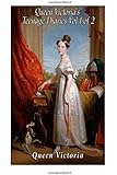 The Girlhood of Queen Victoria, Vol. 1 of 2: A Selection From Her ...