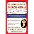 33 Questions About American History You're Not Supposed to Ask: Thomas ...