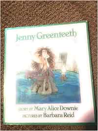 By Mary Alice Downie Jenny Greenteeth (Rev) [Paperback]: Books - Amazon.ca