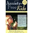 Anxiety-Free Kids: An Interactive Guide for Parents and Children ...