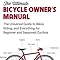The Ultimate Bicycle Owner's Manual: The Universal Guide to Bikes ...