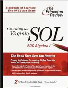 Cracking the Virginia SOL EOC Algebra I (Princeton Review ...