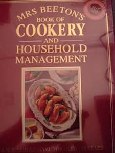 Amazon.com: Mrs. Beeton's Book of Cookery and Household Management