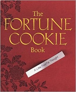 The Fortune Cookie Book: A Little Food For Thought (Running Press ...