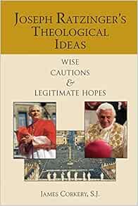 Amazon.com: Joseph Ratzinger's Theological Ideas: 9780809146017 ...
