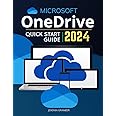 Amazon.com: Microsoft OneDrive Quick Start 2024 Guide: Mastering MS OneDrive in 2024 for ...