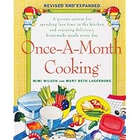 Once-A-Month Cooking Family Favorites: More Great Recipes That Save You ...