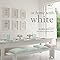 At Home with White: Bartlett, Atlanta, Callen, Karena: 9781849758765 ...