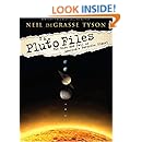 The Pluto Files: The Rise and Fall of America's Favorite Planet: The ...