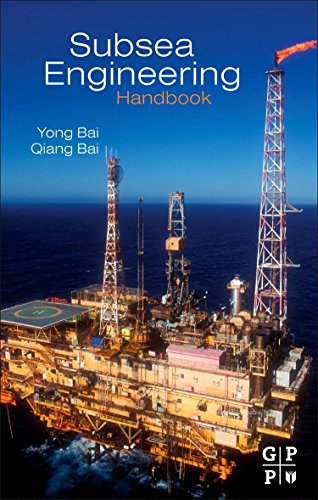 Subsea Engineering Handbook: Bai, Yong, Bai, Qiang: 9780123978042 ...