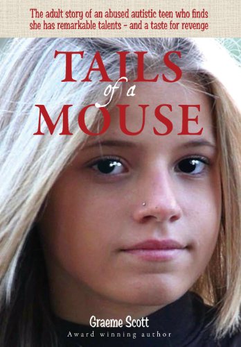 Amazon.com: Tails of a Mouse: An Abused and Abandoned Autistic Girl ...