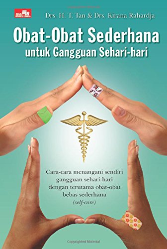 Obat-Obat Sederhana untuk Gangguan Sehari-hari (Indonesian Edition ...
