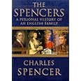 The Spencers: A Personal History of an English Family: Spencer, Charles ...