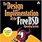 The Design And Implementation Of The Freebsd Operating System: McKusick, Marshall Kirk, Neville ...