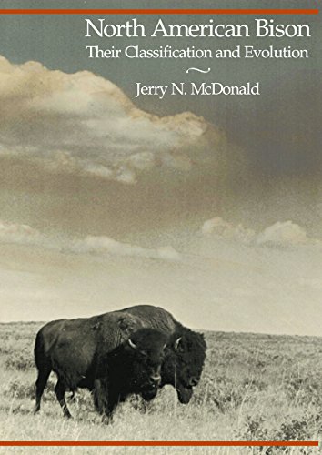 North American Bison: Their Classification and Evolution: Their ...