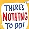 There's Nothing to Do!: Petty, Dev, Boldt, Mike: 9780593118979: Amazon ...