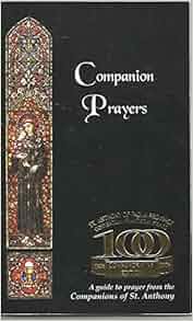 Companion Prayers: A Guide to Prayer From the Companions of St. Anthony ...