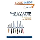 PHP Master: Write Cutting Edge Code: Davey Shafik: 9780987090874 ...
