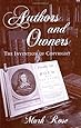 Amazon.com: Authors and Owners: The Invention of Copyright ...