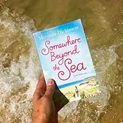 Somewhere Beyond the Sea eBook: Miranda Dickinson: Amazon.co.uk: Kindle ...