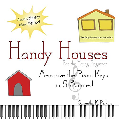 Handy Houses: Memorize the Piano Keys in 5 Minutes!: Perkins, Samantha ...