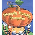 Plumply, Dumply Pumpkin: Serfozo, Mary, Petrone, Valeria: 9780689871351 ...