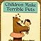 Children Make Terrible Pets (Starring Lucille Beatrice Bear, 1): Brown ...