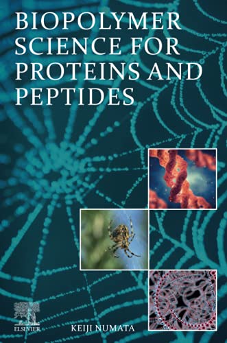 Biopolymer Science for Proteins and Peptides: Numata, Keiji ...