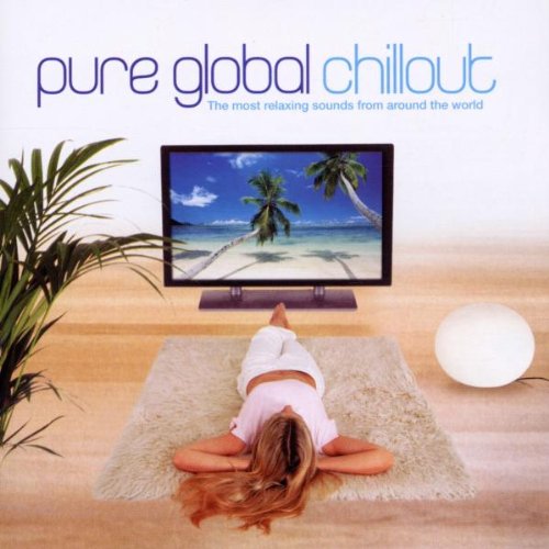 Release “Pure Global Chillout” by Various Artists - Tags - MusicBrainz