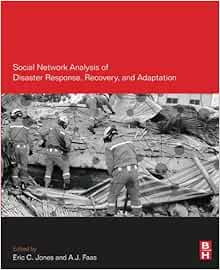 Social Network Analysis of Disaster Response, Recovery, and Adaptation ...