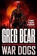 Amazon.com: War Dogs (9780316072823): Greg Bear: Books
