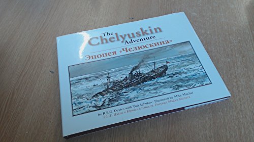 The Chelyuskin Adventure [English-Russian Bilingual Edition]: Davies, R ...