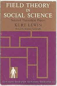 Amazon - Field Theory in Social Science: Selected Theoretical Papers ...