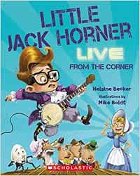 Little Jack Horner, Live from the Corner : Becker, Helaine, Boldt, Mike ...