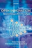 Open Innovation: The New Imperative for Creating And Profiting from ...