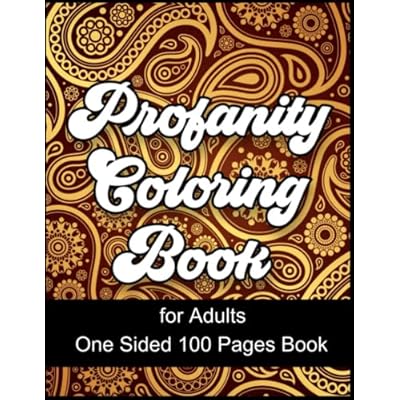 Buy Profanity Coloring Book for Adults: Adult coloring book with funny ...