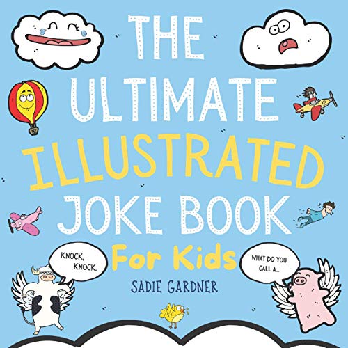 Amazon.com: The Ultimate Illustrated Joke Book For Kids: Try Not To ...